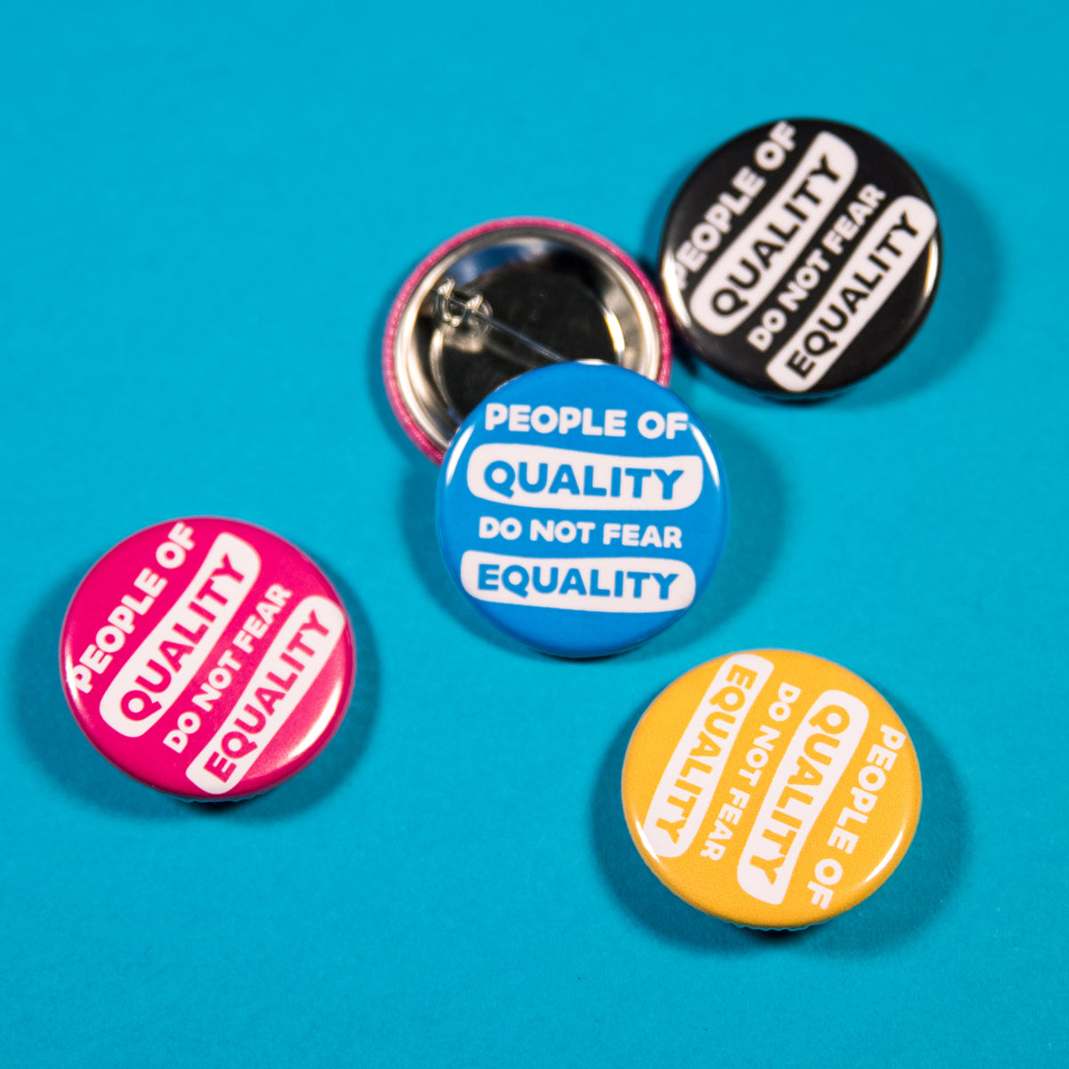 People Of Quality Do Not Fear Equality Button – Mik Mocha Apparel